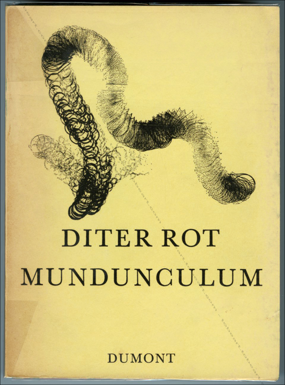 Diter ROT (Dieter ROTH). Mundunculum. Köln, Verlag M. DuMont Schauberg ...